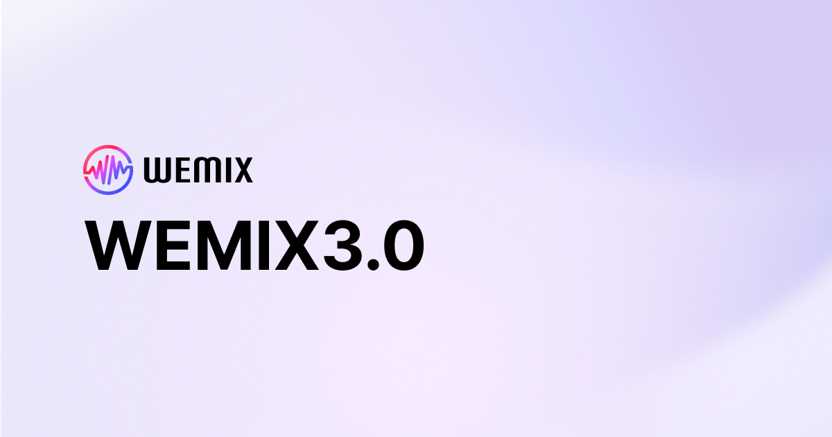 WEMIX3.0 | WEMIX